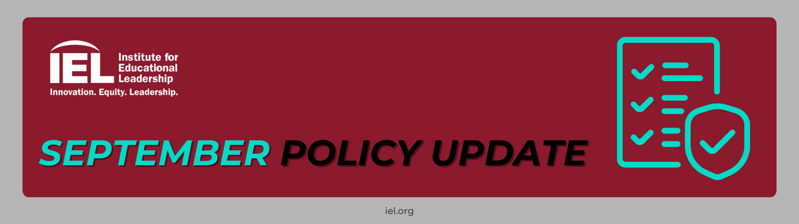 September 2023 IEL Federal Policy Update - Institute for Educational ...