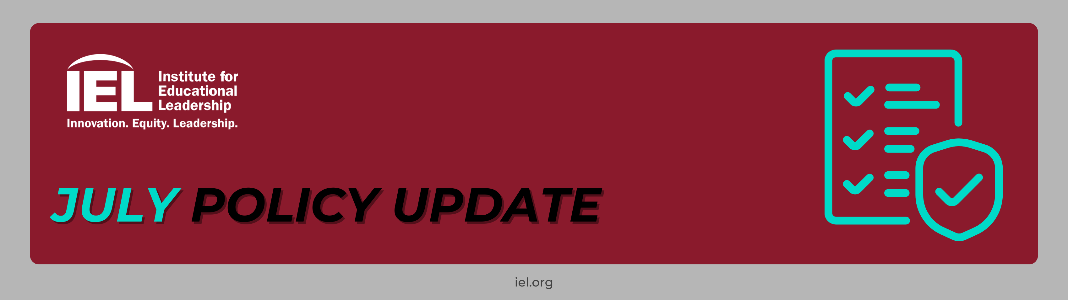 July 2023 IEL Federal Policy Update - Institute for Educational Leadership