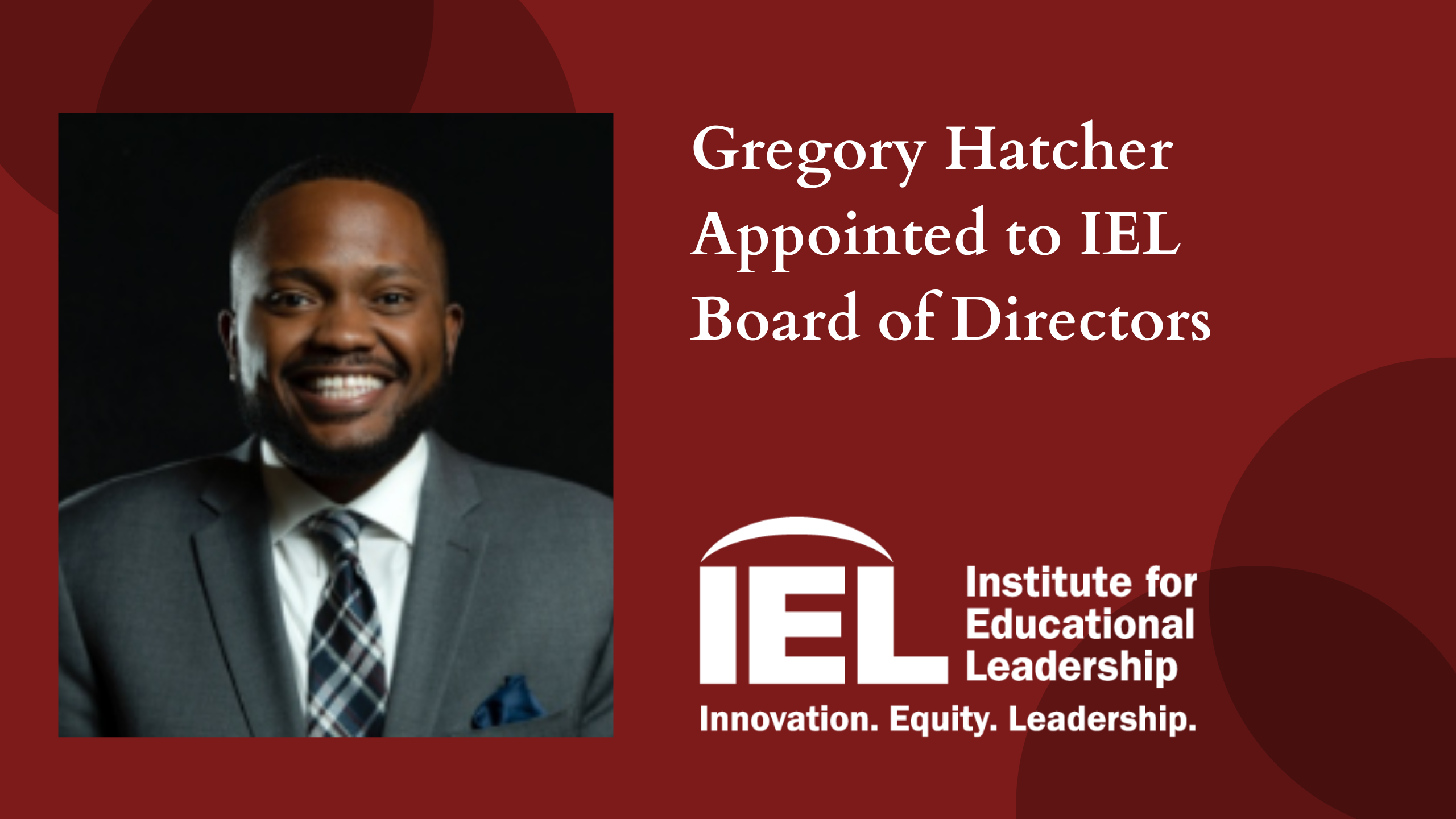 Institute for Educational Leadership Announces New Board Member Gregory ...