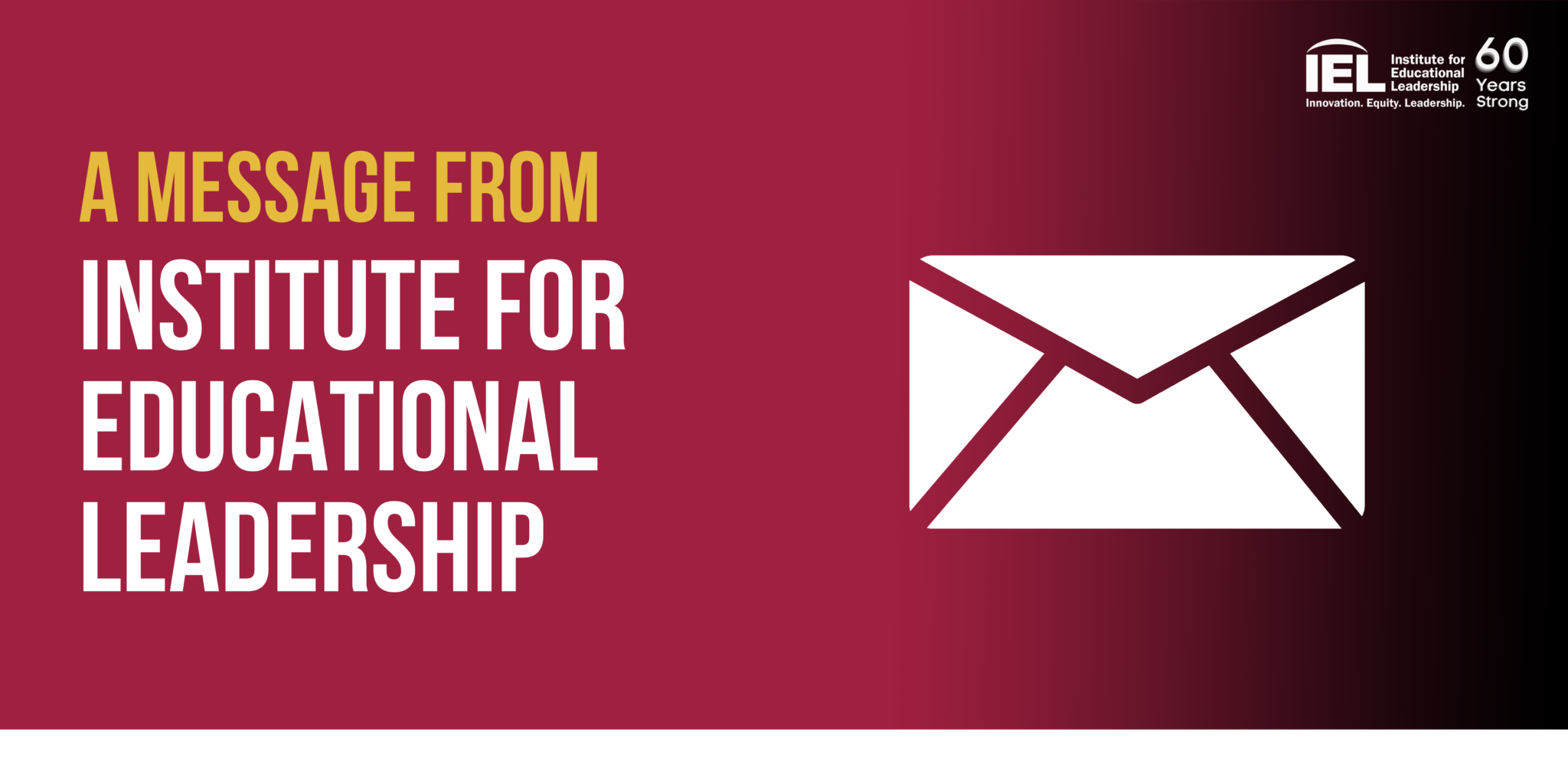 What's New - Institute for Educational Leadership