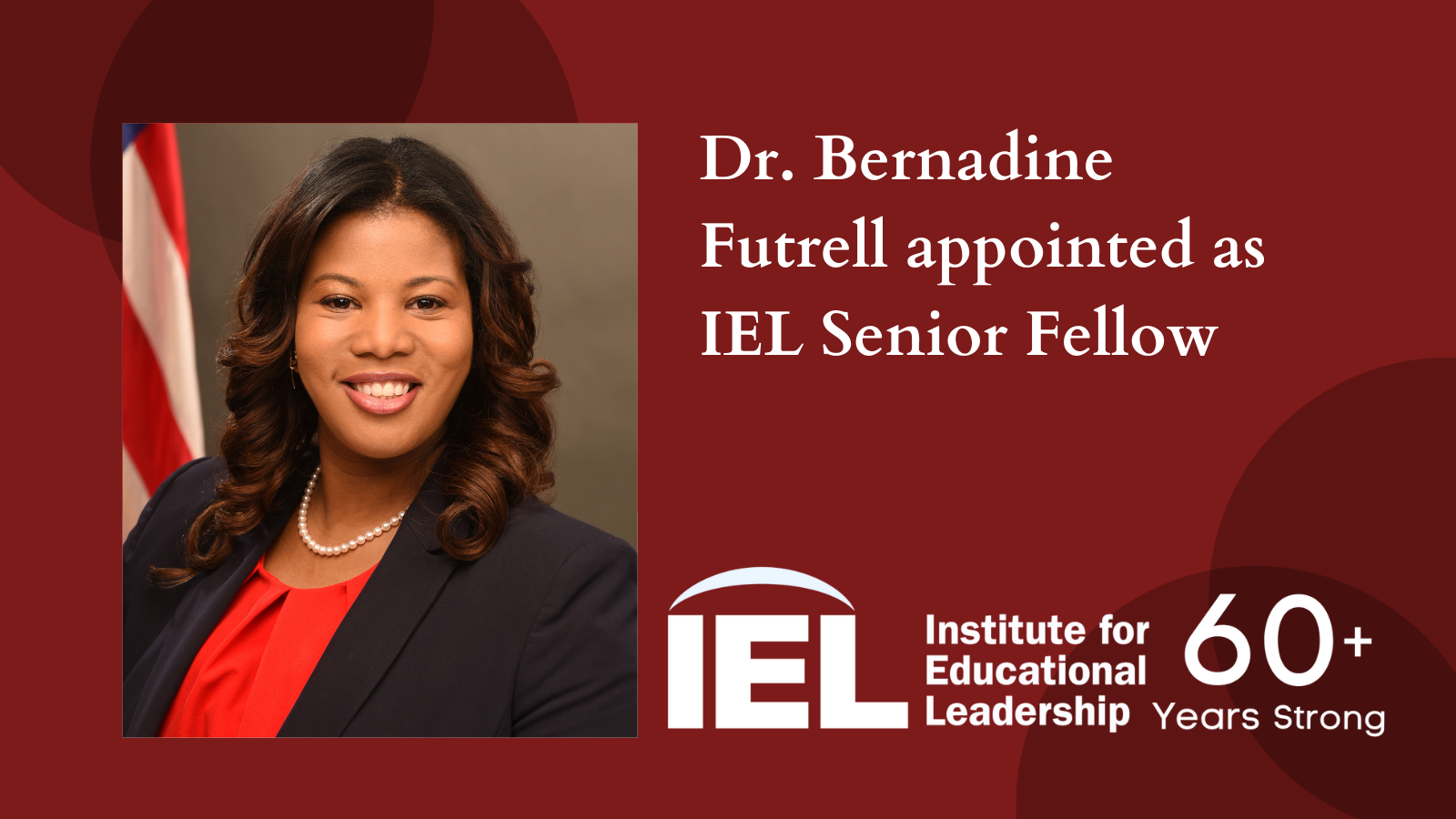 Institute for Educational Leadership Announces Dr. Bernadine Futrell as ...